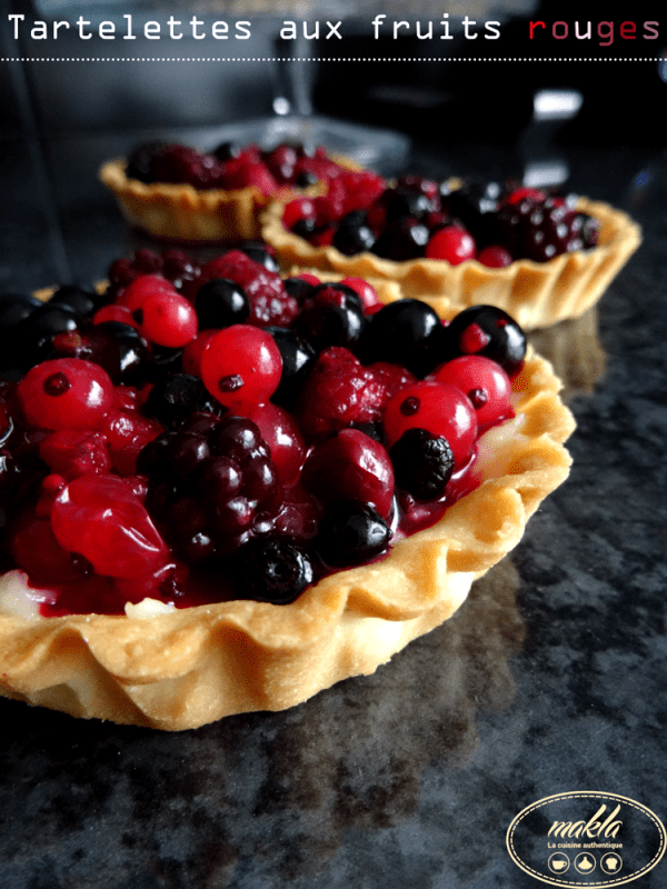 Tartelettes aux fruits rouges - Makla - La cuisine authentique