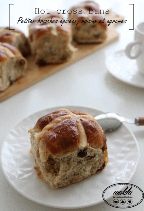Hot cross buns - Petites brioches épicées aux raisins et aux agrumes ...